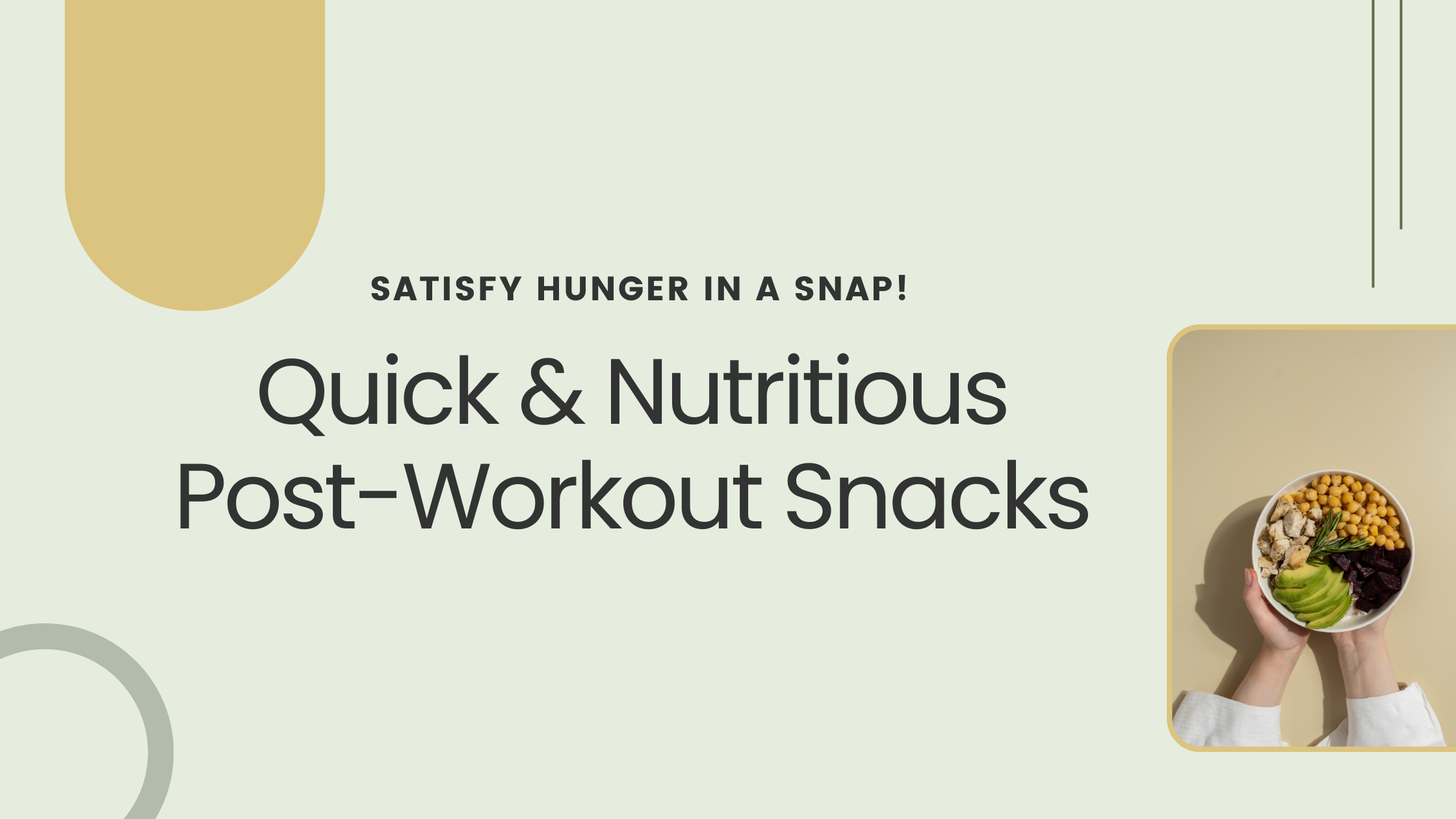 Quick and Nutritious Post-Workout Snacks: Satisfy Hunger in a Snap ...